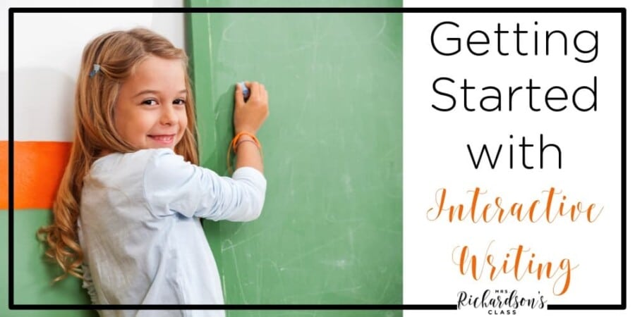 Interactive Writing in the Classroom - Mrs. Richardson's Class