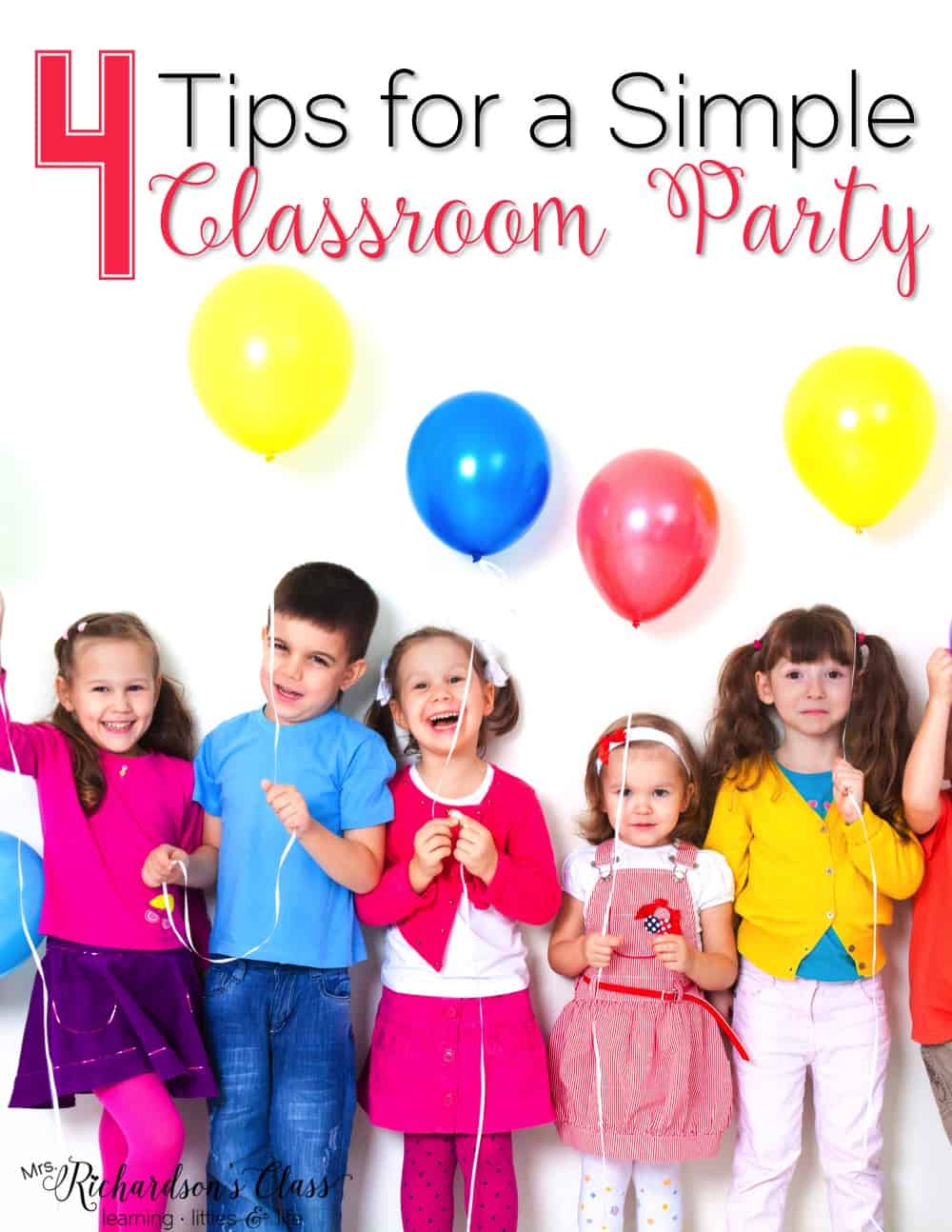 4 Tips for a Simple Classroom Party - Mrs. Richardson's Class