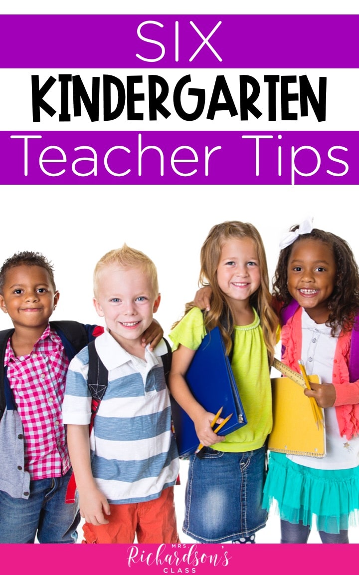 6 Kindergarten Teacher Tips - Mrs. Richardson's Class