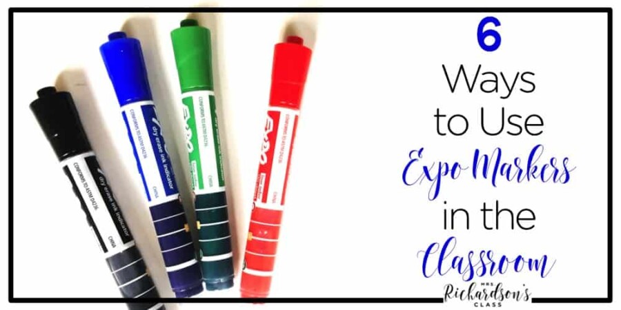6 Ways to Use Expo Markers in the Classroom - Mrs. Richardson's Class