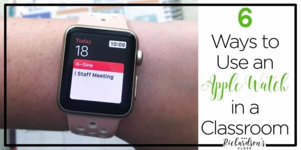 Apple Watch for Teachers - Mrs. Richardson's Class