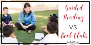 Guided Reading vs. Book Clubs - Mrs. Richardson's Class