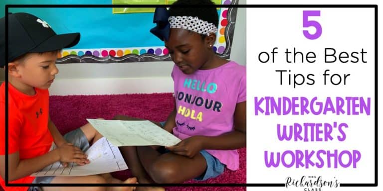 The Best Kindergarten Writer's Workshop Tips