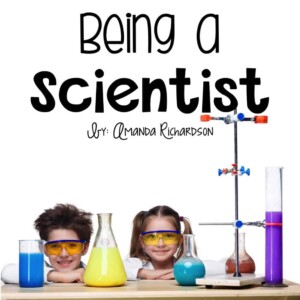 5 Awesome Activities to Help You Teach Being a Scientist