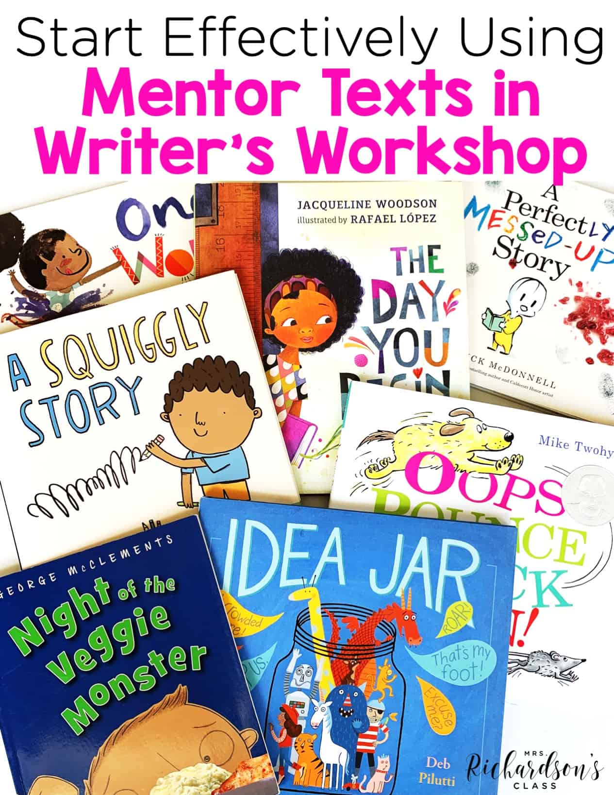 Start Effectively Using Mentor Texts for Writer's Workshop