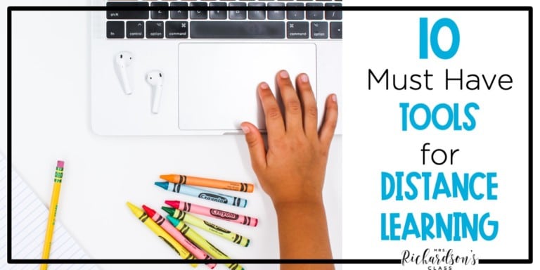 10 Must-Have Tools for Distance Learning | Mrs. Richardson's Class