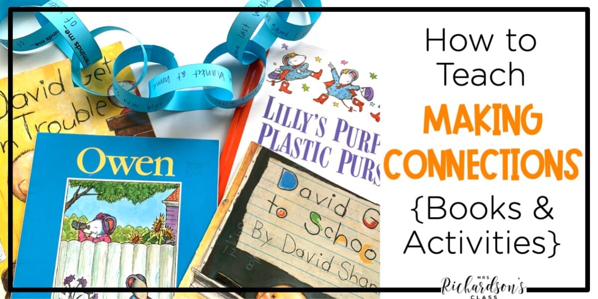 How to Teach Making Connections with Read Alouds | Books and Activities