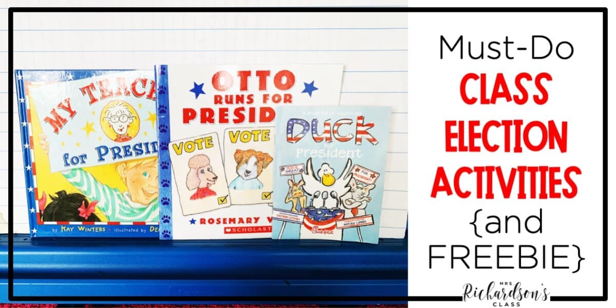 Must-Do Class Election Activities {+ FREEBIE} - Mrs. Richardson's Class