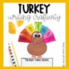 Build a Turkey Writing Assessment - Mrs. Richardson's Class