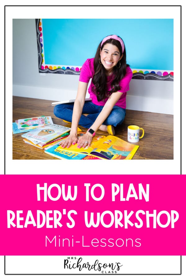 How to Plan and Master Your Reader's Workshop Mini Lesson