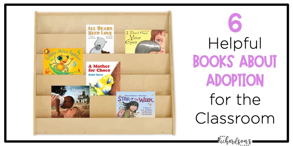 6 Helpful Books About Adoption for the Primary Classroom