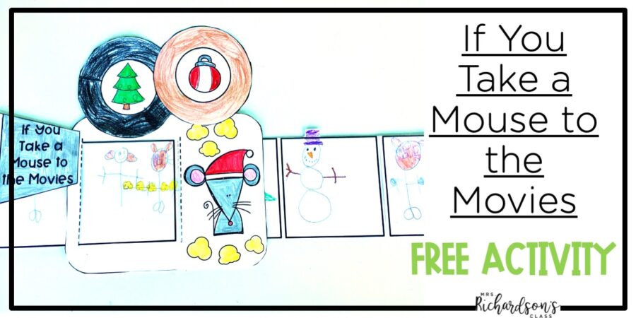 If You Take a Mouse to the Movies FREE Activity - Mrs. Richardson's Class