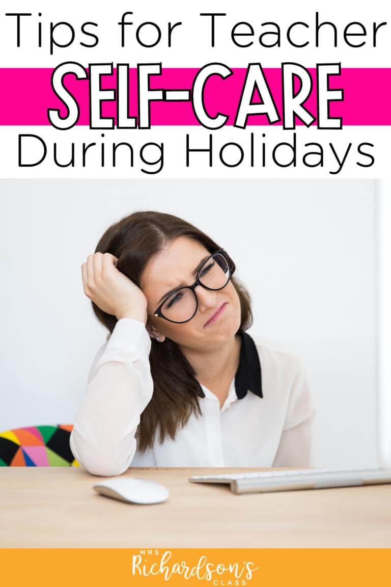 6 Teacher Self-Care Ideas to Try On Your Holiday Break