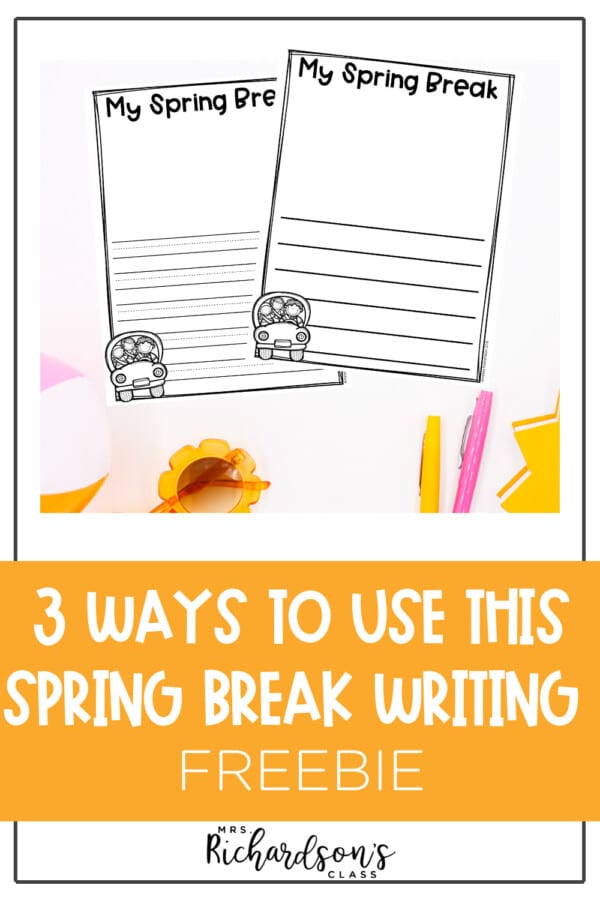 Free Spring Break Writing Activity for Kinder, First, and Second Grade