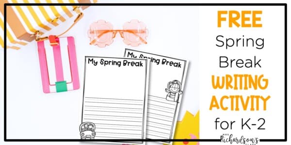 Free Spring Break Writing Activity for Kinder, First, and Second Grade