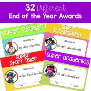 Superhero End of the Year Awards - Mrs. Richardson's Class