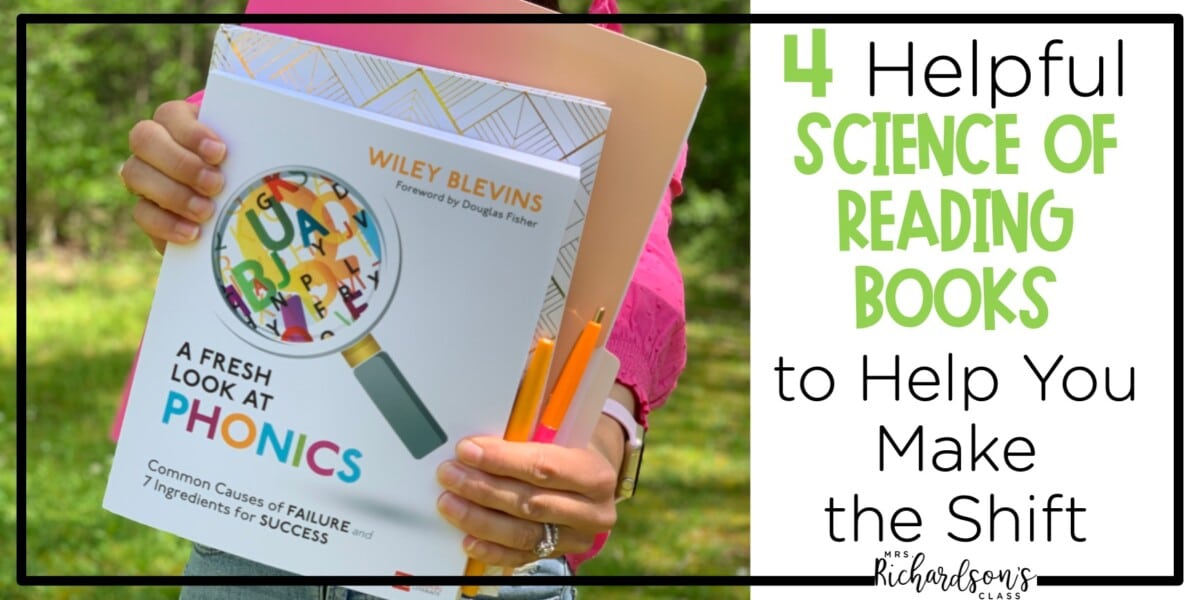 4 Helpful Science of Reading Books to Help You Make the Shift