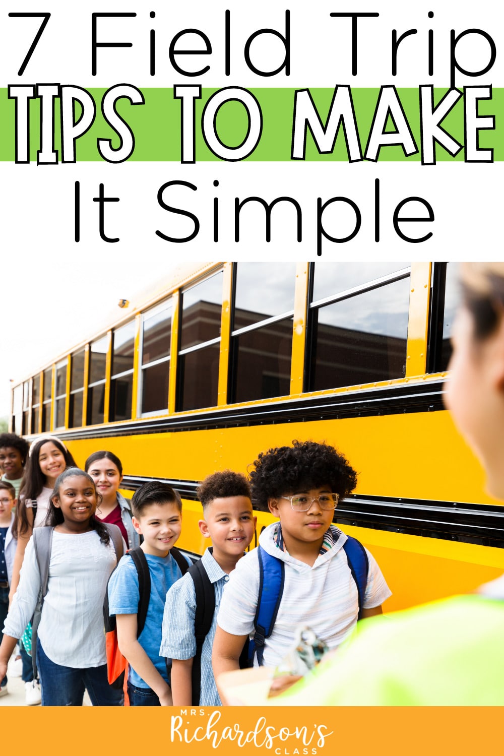 7 Top Field Trip Tips: How to Plan Your Class's Adventure