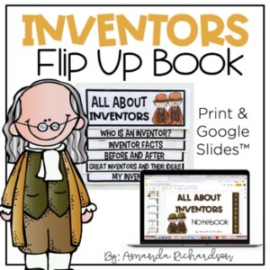 Inventors Activities Flip Up Book - Mrs. Richardson's Class