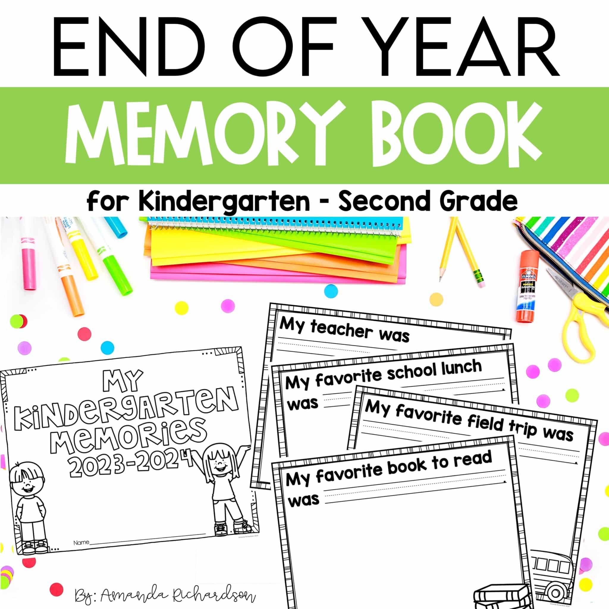 End of Year Memory Book and Activities - Mrs. Richardson's Class