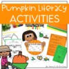4 Pumpkin Literacy Activities for Kindergarten and First Grade [FREEBIE]