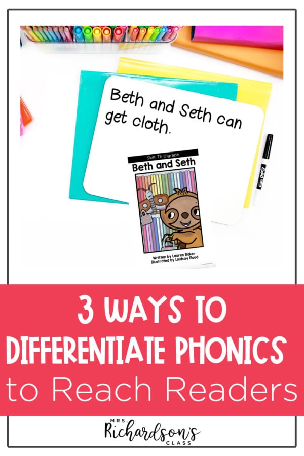 3 Ways to Differentiate Phonics Instruction to Reach All Readers