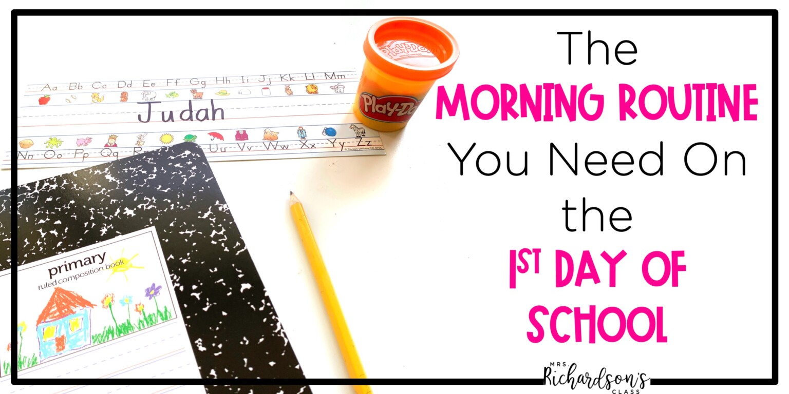 The Morning Routine You Need on the First Day of School - Mrs ...