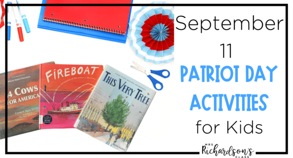 September 11 Patriot Day Activities for Kids - Mrs. Richardson's Class
