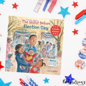 6 Election Day Read Alouds for Kids You Will Love - Mrs. Richardson's Class