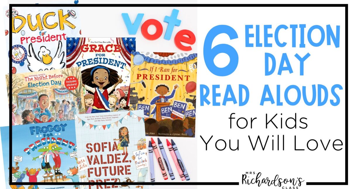6 Election Day Read Alouds for Kids You Will Love - Mrs. Richardson's Class