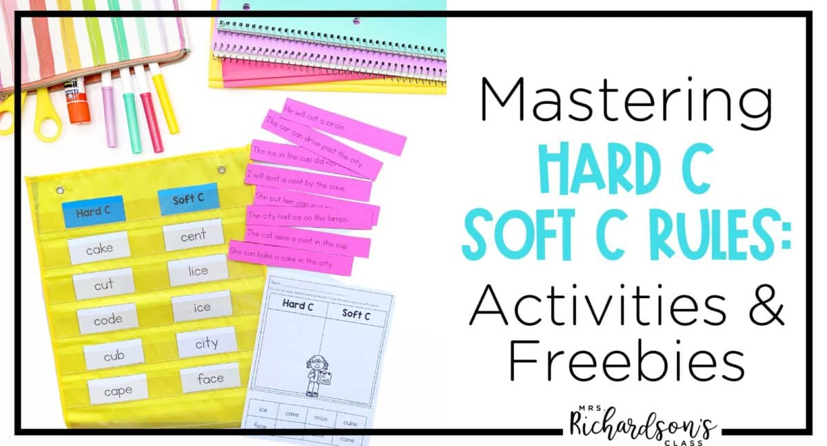 How To Master Hard C Soft C Rules: Activities and Freebies - Mrs ...