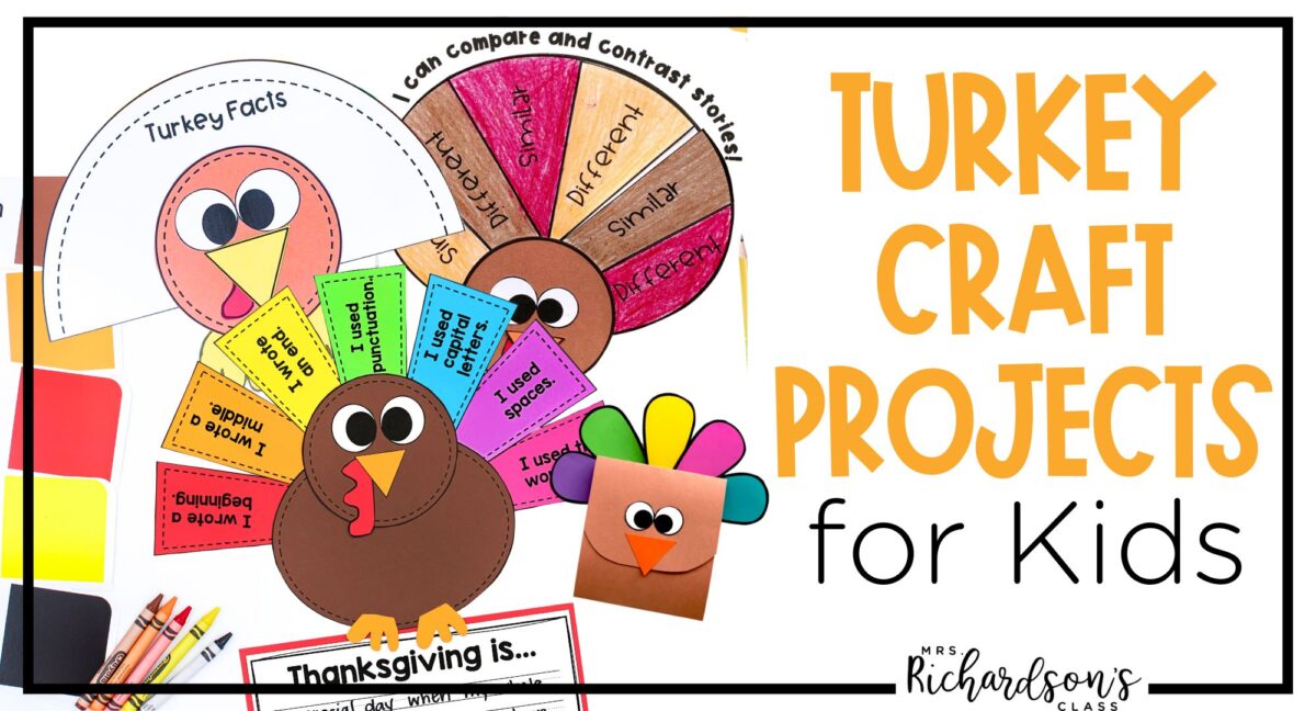 4 Simple Turkey Craft Projects for Kids - Mrs. Richardson's Class