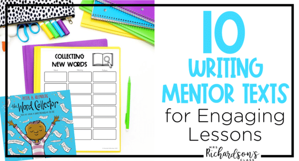 Have Engaging Lessons with 10 Mentor Texts for Writing - Mrs ...