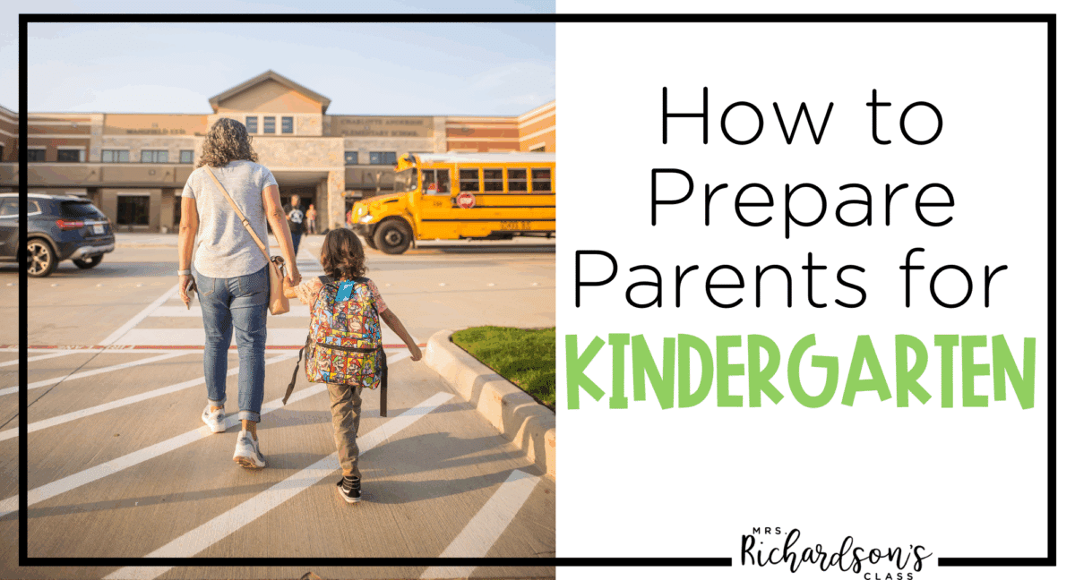 5 Tips for Preparing Parents for Kindergarten - Mrs. Richardson's Class