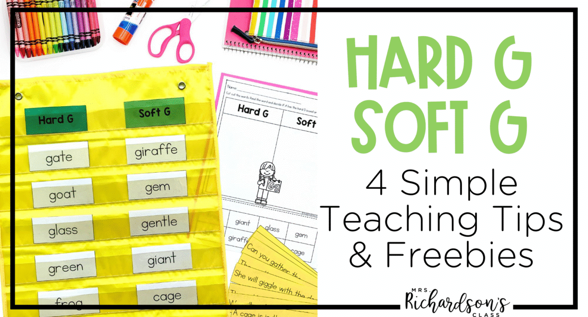 Hard G Soft G Words: 4 Simple Teaching Tips and Freebies You Need - Mrs ...