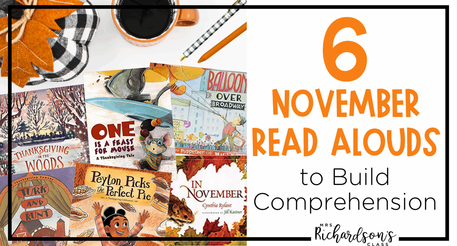 6 November Read Alouds to Build Comprehension