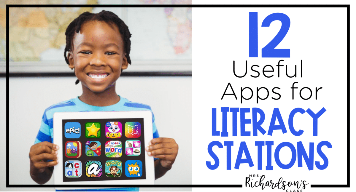 12 Useful Apps for Literacy Stations to Support Students