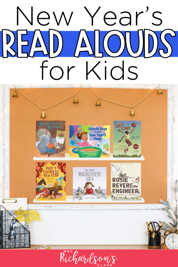 6 New Year's Read Alouds to Ring in the New Year - Mrs. Richardson's Class