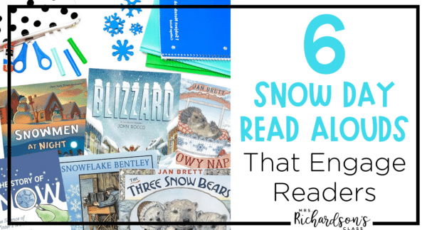 6 Snow Day Read Alouds That Engage Readers - Mrs. Richardson's Class